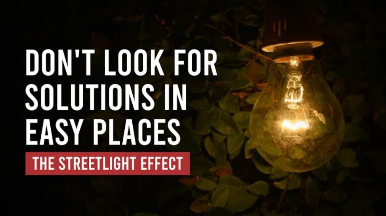 'The Streetlight Effect' 'The Streetlight Effect'