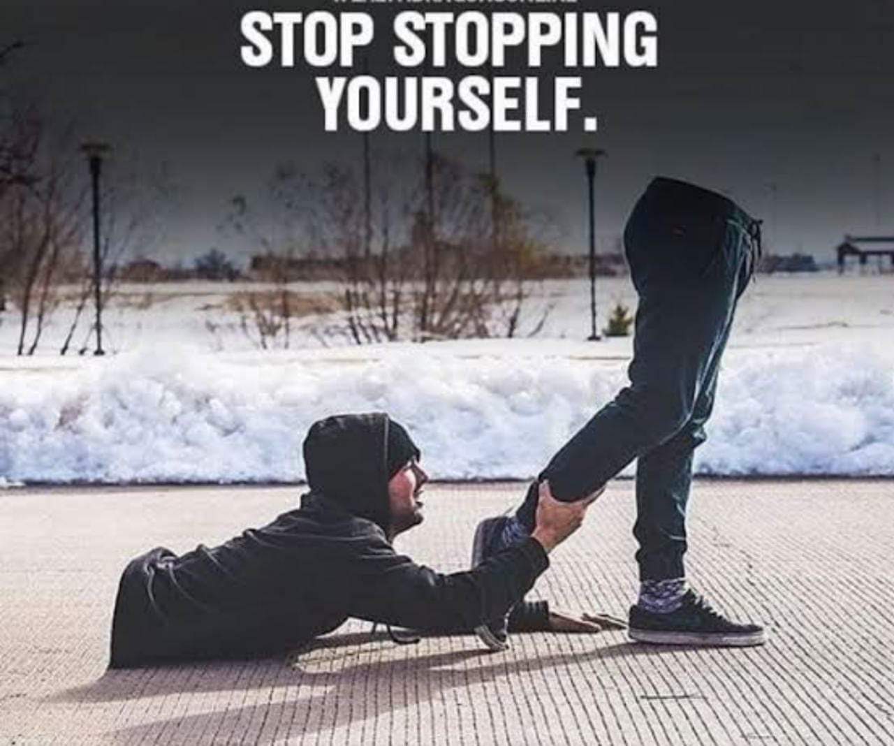 'Stop Stopping Yourself'