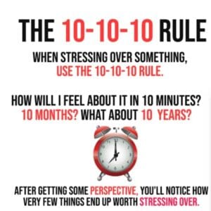 The 10-10-10 Rule